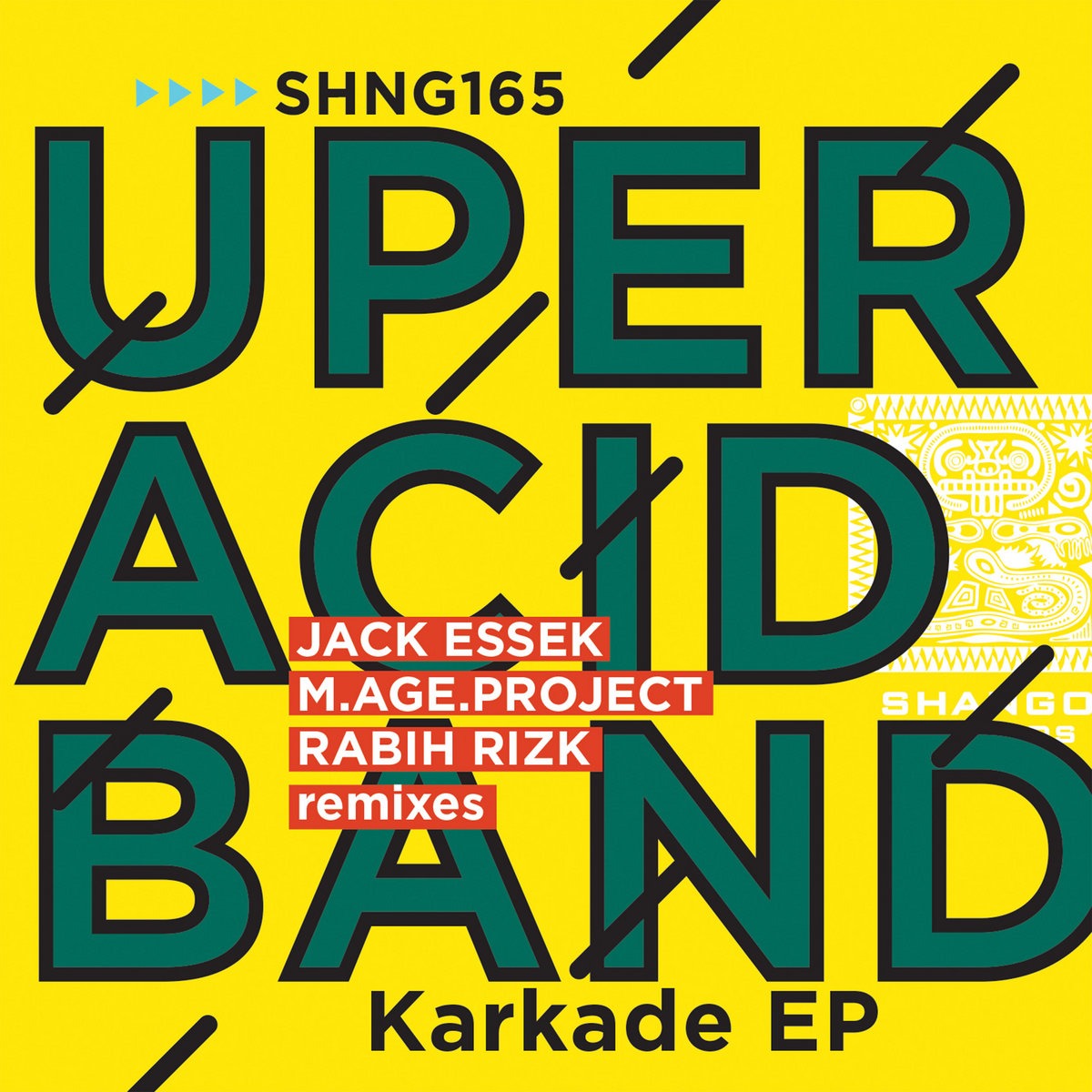 SHNG165 UPER ACID BAND - Karkade EP by Uper Acid Band - Etnotròpic