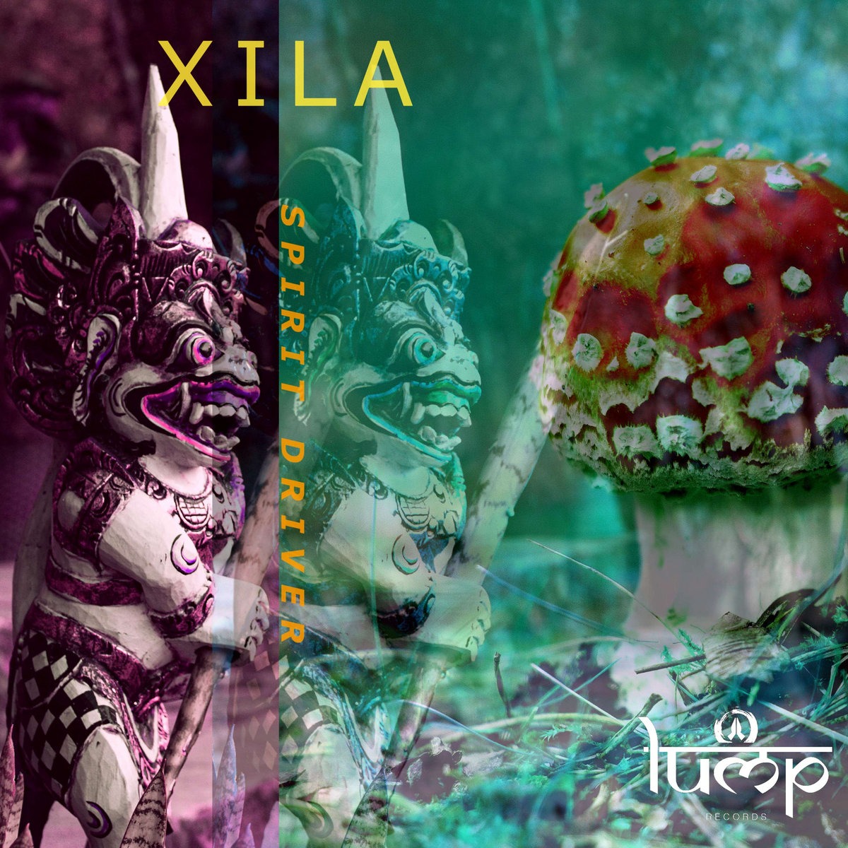 Xila Spirit Driver [EP] by Lump Records - Etnotròpic